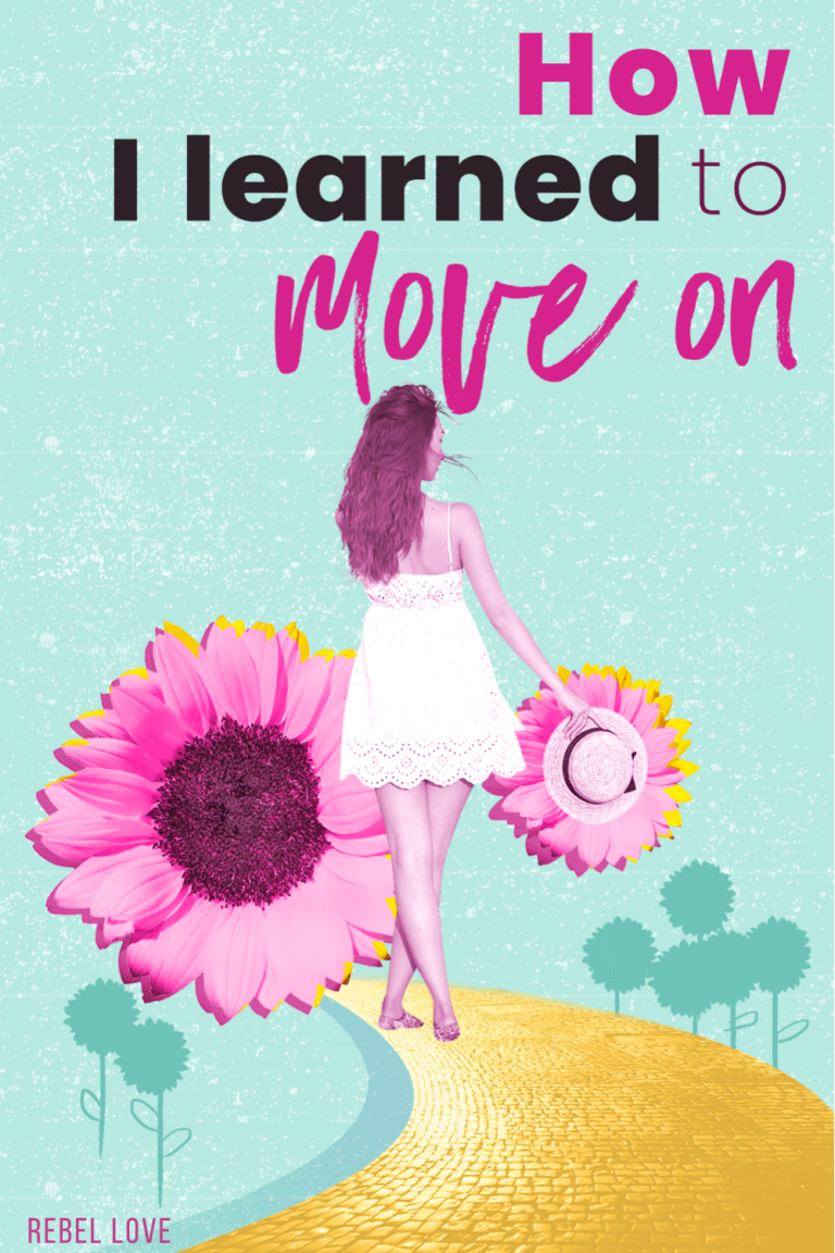 How I learned to move on - Rebel Love