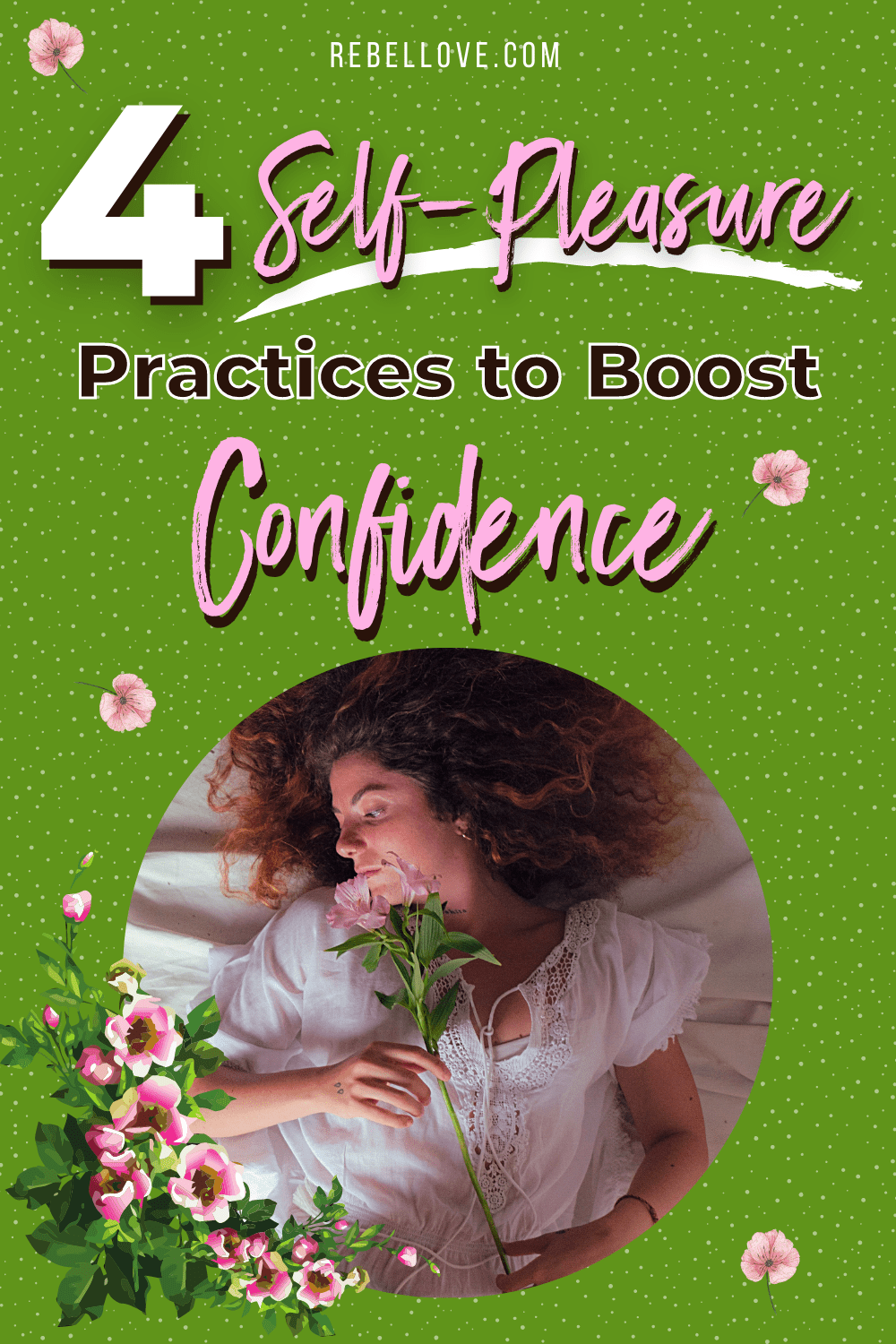 4 Self-Pleasure Practices To Boost Confidence - Rebel Love