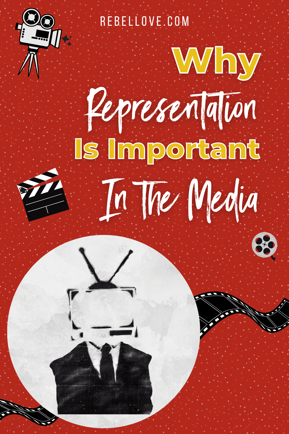 Why Representation Is Important In The Media - Rebel Love