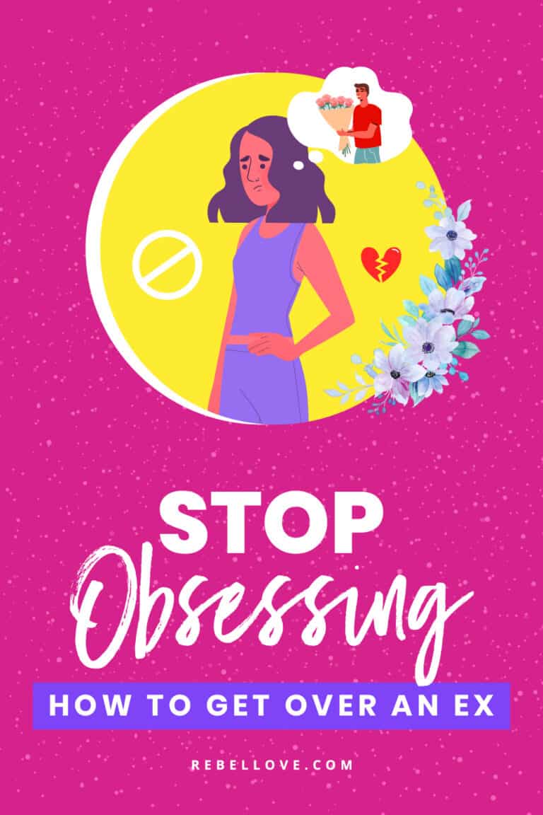 How To Get Over An Ex You Still Love | Rebel Love